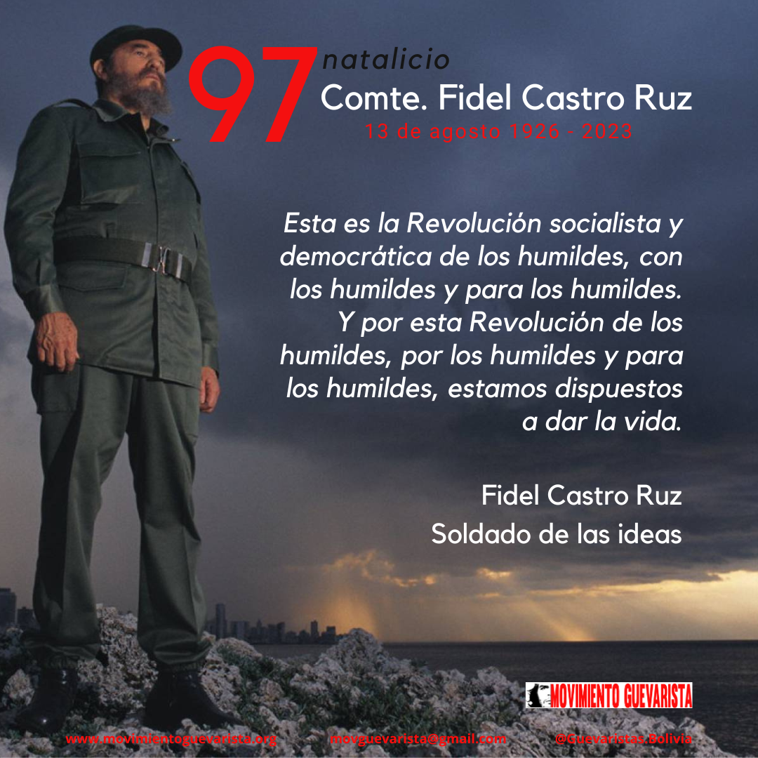 97 natalicio del Comandante Fidel Castro Ruz – Movimiento Guevarista